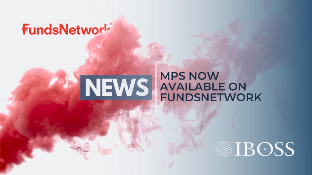 MPS Now Available On Fidelity FundsNetwork - IBOSS